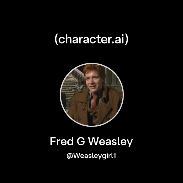 Chat with Fred G Weasley | character.ai | AI Chat, Reimagined–Your ...