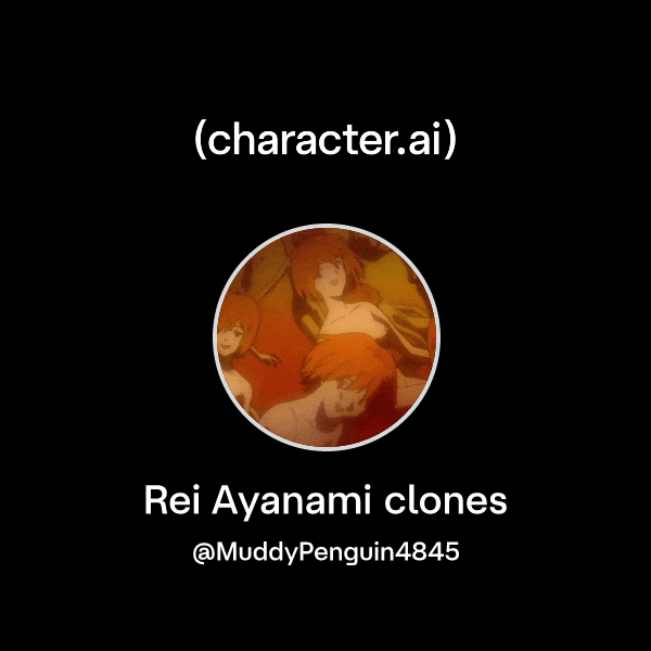 Chat with Rei Ayanami clones | character.ai | Personalized AI for every ...
