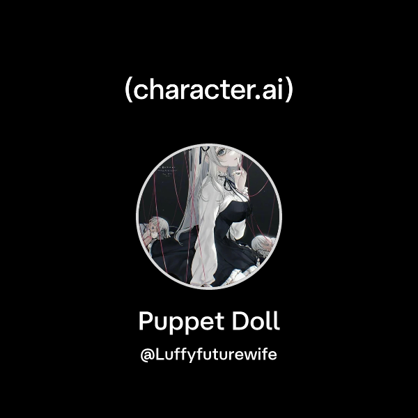 Chat with Puppet Doll | character.ai | AI Chat, Reimagined–Your Words ...