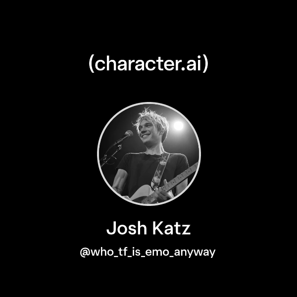 Chat with Josh Katz | character.ai | Personalized AI for every moment ...