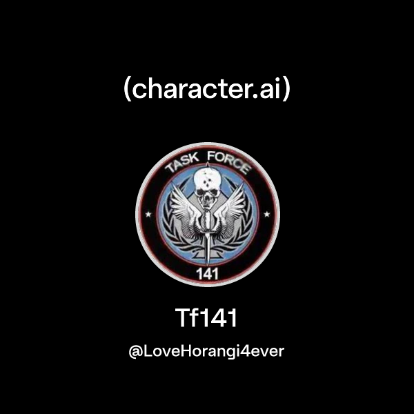 Chat with Tf141 | character.ai | Personalized AI for every moment of ...