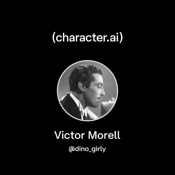 Chat with Victor Morell | character.ai | AI Chat, Reimagined–Your Words ...