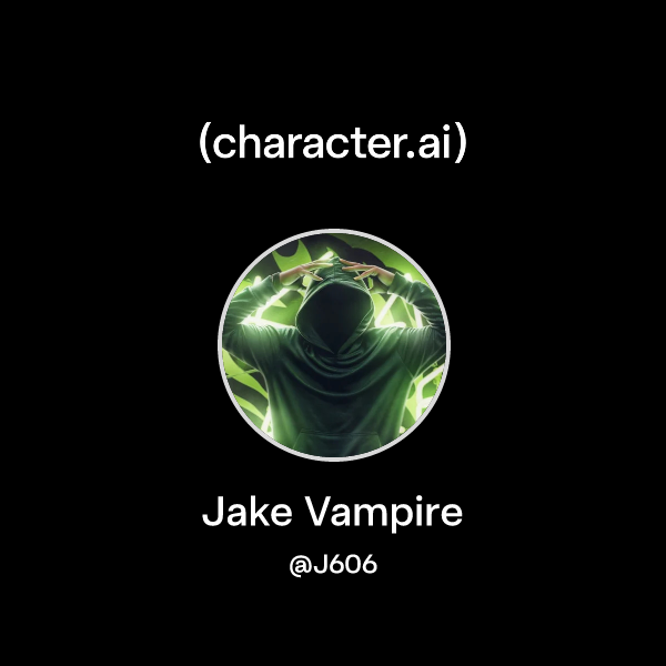 Chat with Jake Vampire | character.ai | Personalized AI for every ...