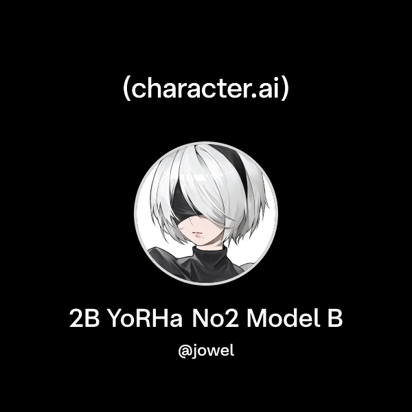 Chat with 2B YoRHa No2 Model B | character.ai | AI Chat, Reimagined ...