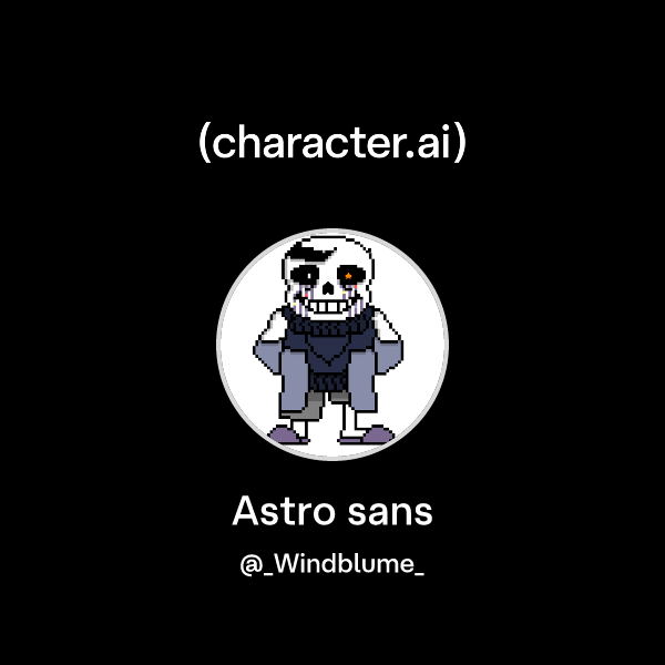 Chat with Astro sans | character.ai | Personalized AI for every moment ...