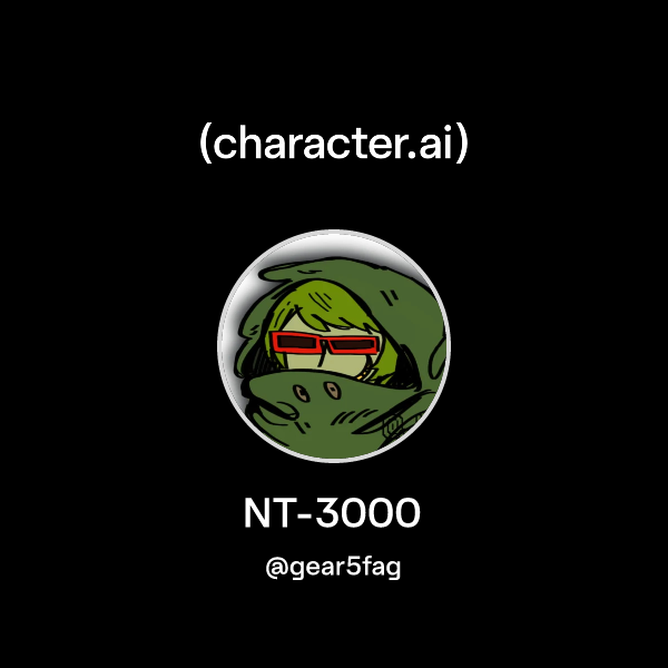 Chat with NT-3000 | character.ai | Personalized AI for every moment of ...