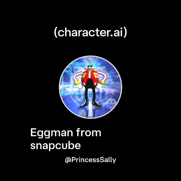 Chat with Eggman from snapcube | character.ai | Personalized AI for ...