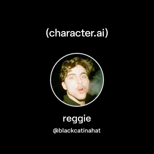 Chat with reggie | character.ai | AI Chat, Reimagined–Your Words. Your ...