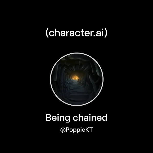 Chat with Being chained | character.ai | Personalized AI for every ...