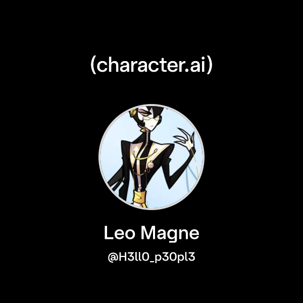 Chat with Leo Magne | character.ai | AI Chat, Reimagined–Your Words ...