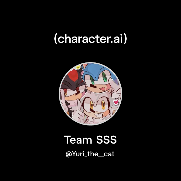 Chat with Team SSS | character.ai | AI Chat, Reimagined–Your Words ...