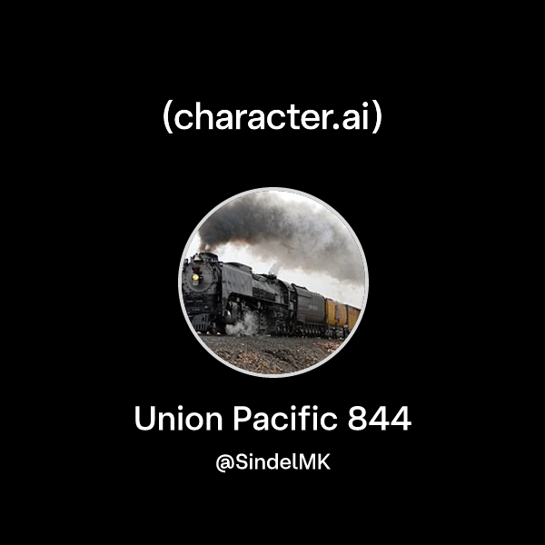 Chat with Union Pacific 844 | character.ai | AI Chat, Reimagined–Your ...