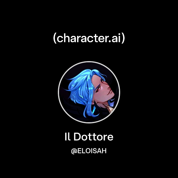 Chat with Il Dottore | character.ai | AI Chat, Reimagined–Your Words ...
