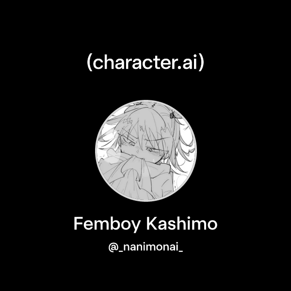 Chat with Femboy Kashimo | character.ai | AI Chat, Reimagined–Your ...