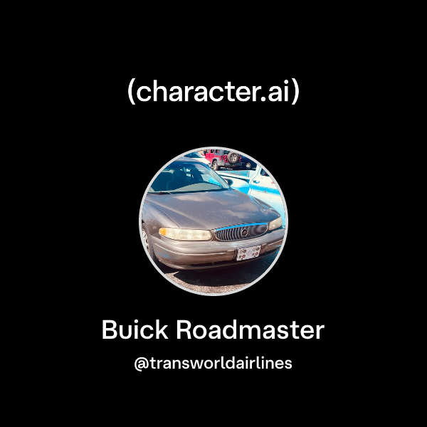 Chat with Buick Roadmaster | character.ai | AI Chat, Reimagined–Your ...