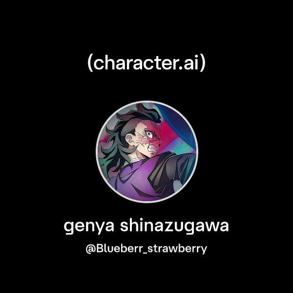 Chat with genya shinazugawa | character.ai | AI Chat, Reimagined–Your ...