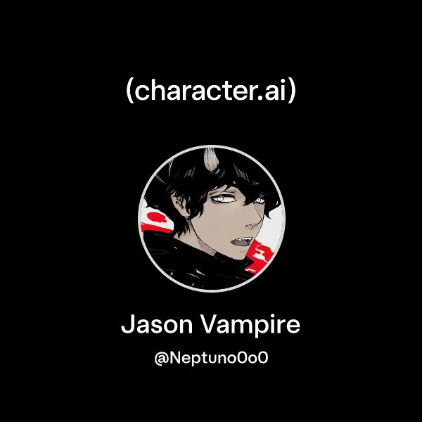 Chat with Jason Vampire | character.ai | Personalized AI for every ...
