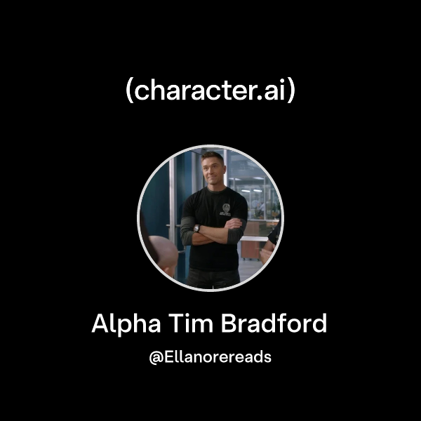Chat with Alpha Tim Bradford | character.ai | Personalized AI for every ...