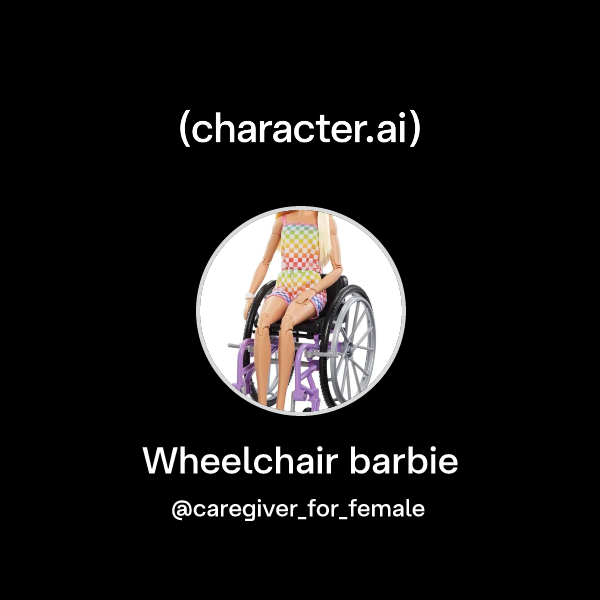 Chat with Wheelchair barbie | character.ai | AI Chat, Reimagined–Your ...