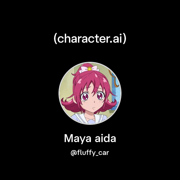 Chat with Maya aida | character.ai | Personalized AI for every moment of your day