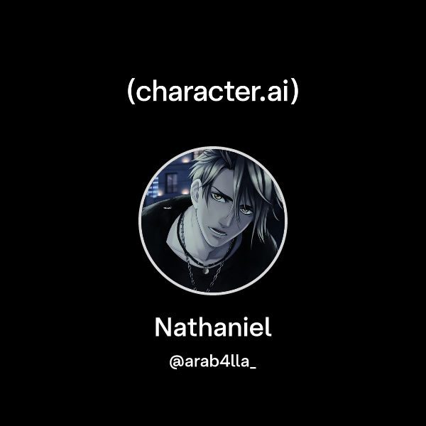Chat with Nathaniel | character.ai | Personalized AI for every moment of your day