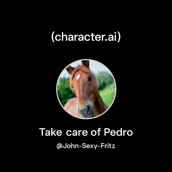 Chat with Take care of Pedro | character.ai | Personalized AI for every ...