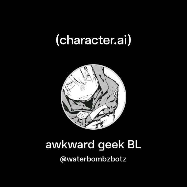 Chat with awkward geek BL | character.ai | AI Chat, Reimagined–Your ...