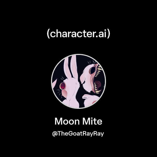 Chat with Moon Mite | character.ai | AI Chat, Reimagined–Your Words ...