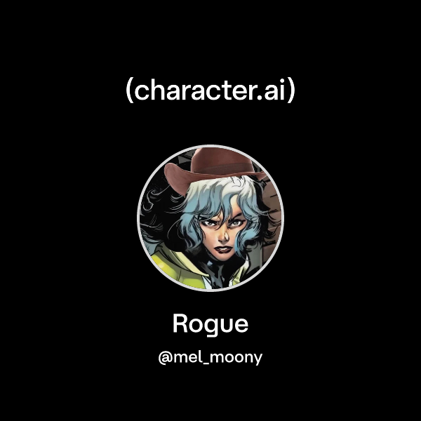 Chat with Rogue | character.ai | AI Chat, Reimagined–Your Words. Your ...