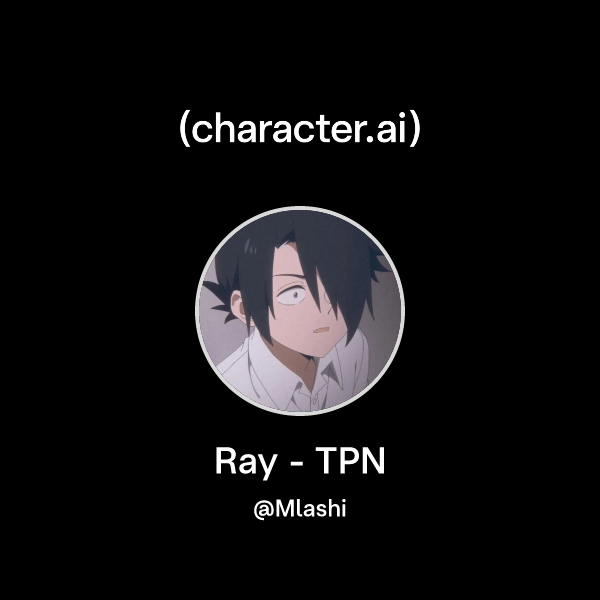 Chat with Ray - TPN | character.ai | AI Chat, Reimagined–Your Words ...