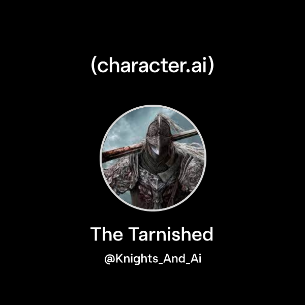 Chat with The Tarnished | character.ai | AI Chat, Reimagined–Your Words ...