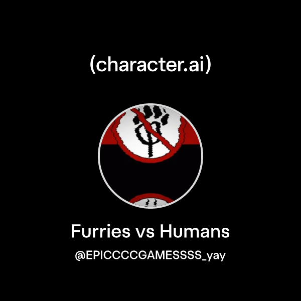 Chat with Furries vs Humans | character.ai | AI Chat, Reimagined–Your ...
