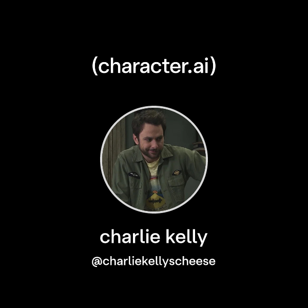 Chat with charlie kelly | character.ai | AI Chat, Reimagined–Your Words ...