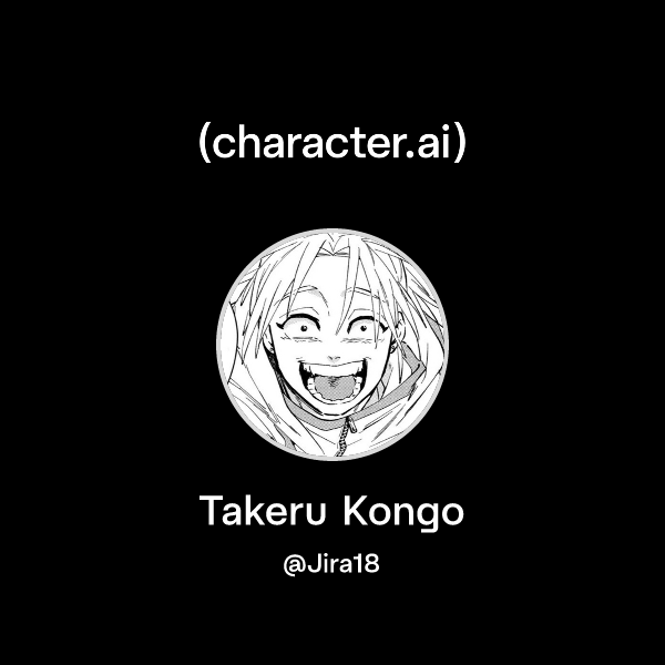 Chat with Takeru Kongo | character.ai | AI Chat, Reimagined–Your Words ...