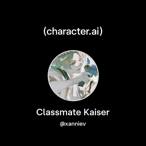 Chat with Classmate Kaiser | character.ai | AI Chat, Reimagined–Your ...