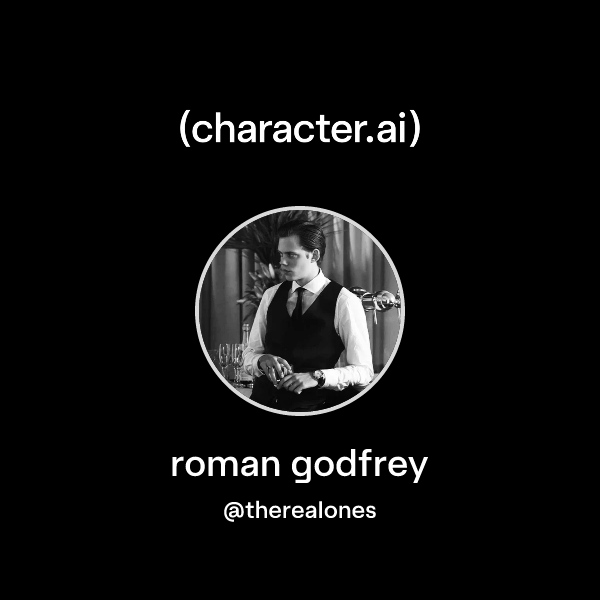 Chat with roman godfrey | character.ai | AI Chat, Reimagined–Your Words ...