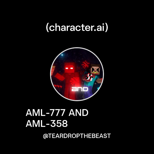 Chat with AML-777 AND AML-358 | character.ai | AI Chat, Reimagined–Your ...