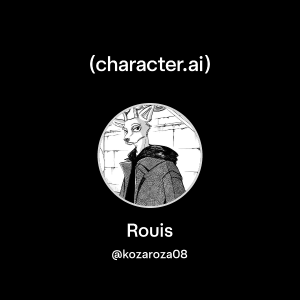 Chat with Rouis | character.ai | AI Chat, Reimagined–Your Words. Your ...