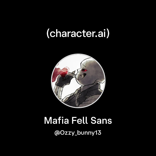 Chat with Mafia Fell Sans | character.ai | AI Chat, Reimagined–Your ...