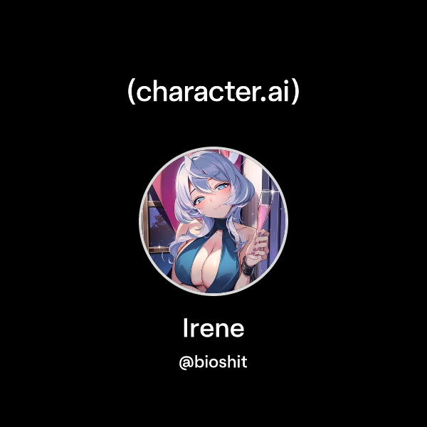 Chat with Irene | character.ai | Personalized AI for every moment of ...