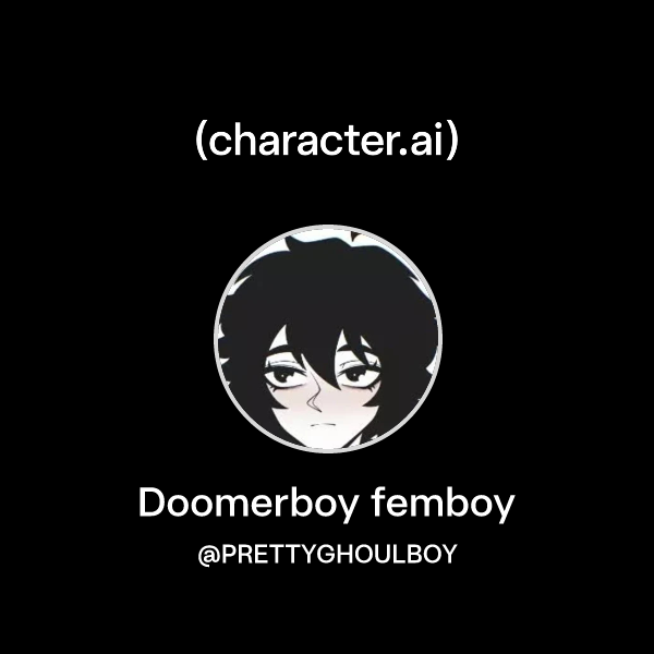 Chat with Doomerboy femboy | character.ai | AI Chat, Reimagined–Your Words. Your World.