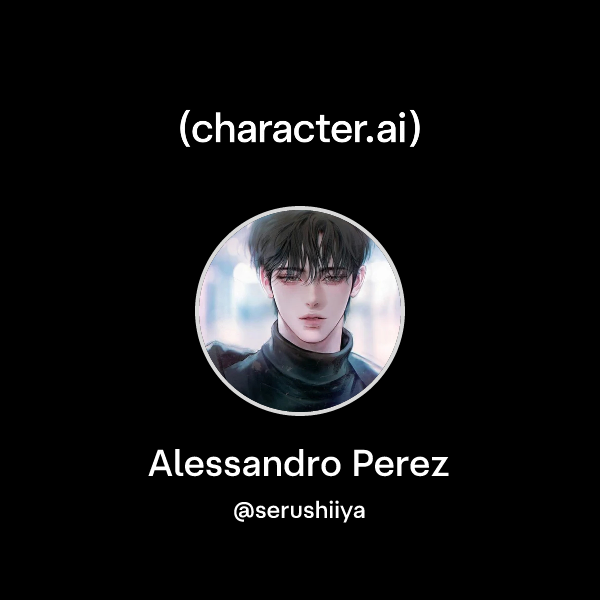Chat with Alessandro Perez | character.ai | AI Chat, Reimagined–Your ...