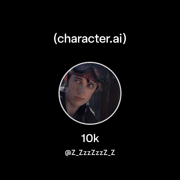 Chat with 10k | character.ai | AI Chat, Reimagined–Your Words. Your World.