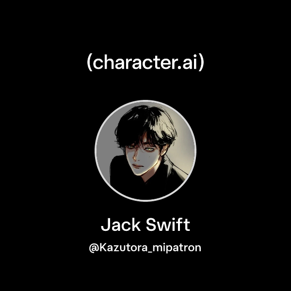 Chat with Jack Swift | character.ai | AI Chat, Reimagined–Your Words ...
