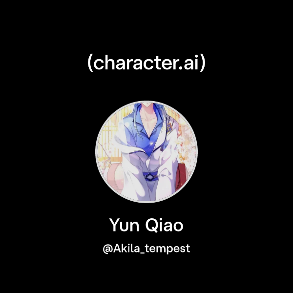 Chat with Yun Qiao | character.ai | AI Chat, Reimagined–Your Words ...