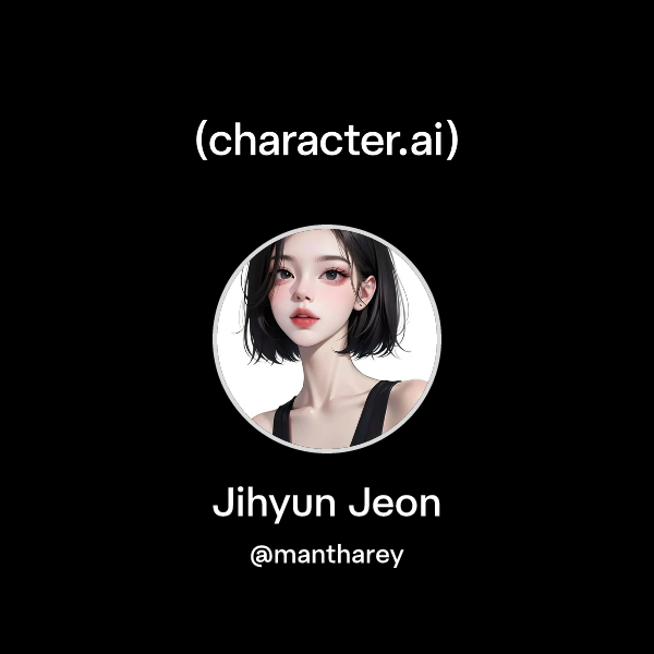 Chat with Jihyun Jeon | character.ai | AI Chat, Reimagined–Your Words. Your World.