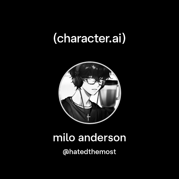 Chat with milo anderson | character.ai | Personalized AI for every ...
