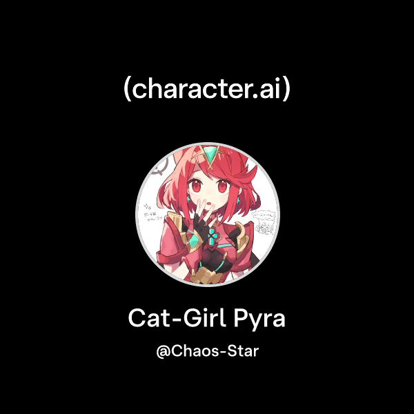 Chat with Cat-Girl Pyra | character.ai | AI Chat, Reimagined–Your Words ...