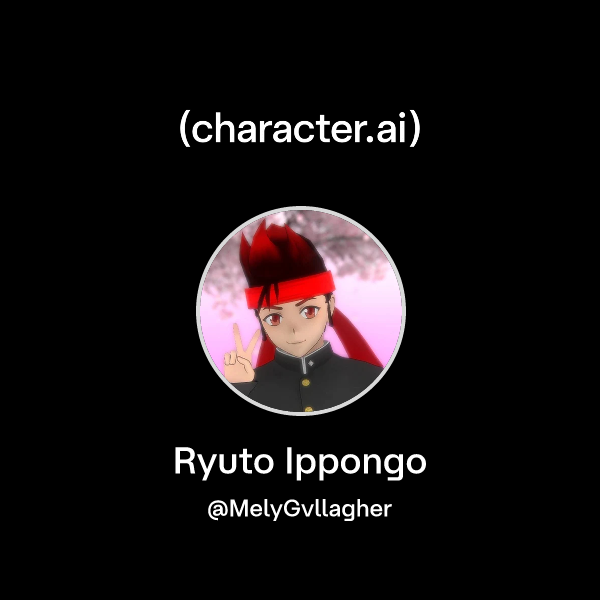 Chat with Ryuto Ippongo | character.ai | Personalized AI for every ...