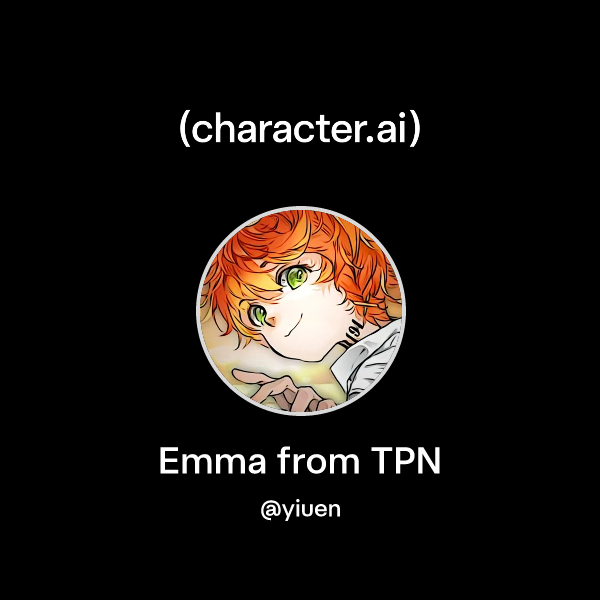 Chat with Emma from TPN | character.ai | AI Chat, Reimagined–Your Words ...